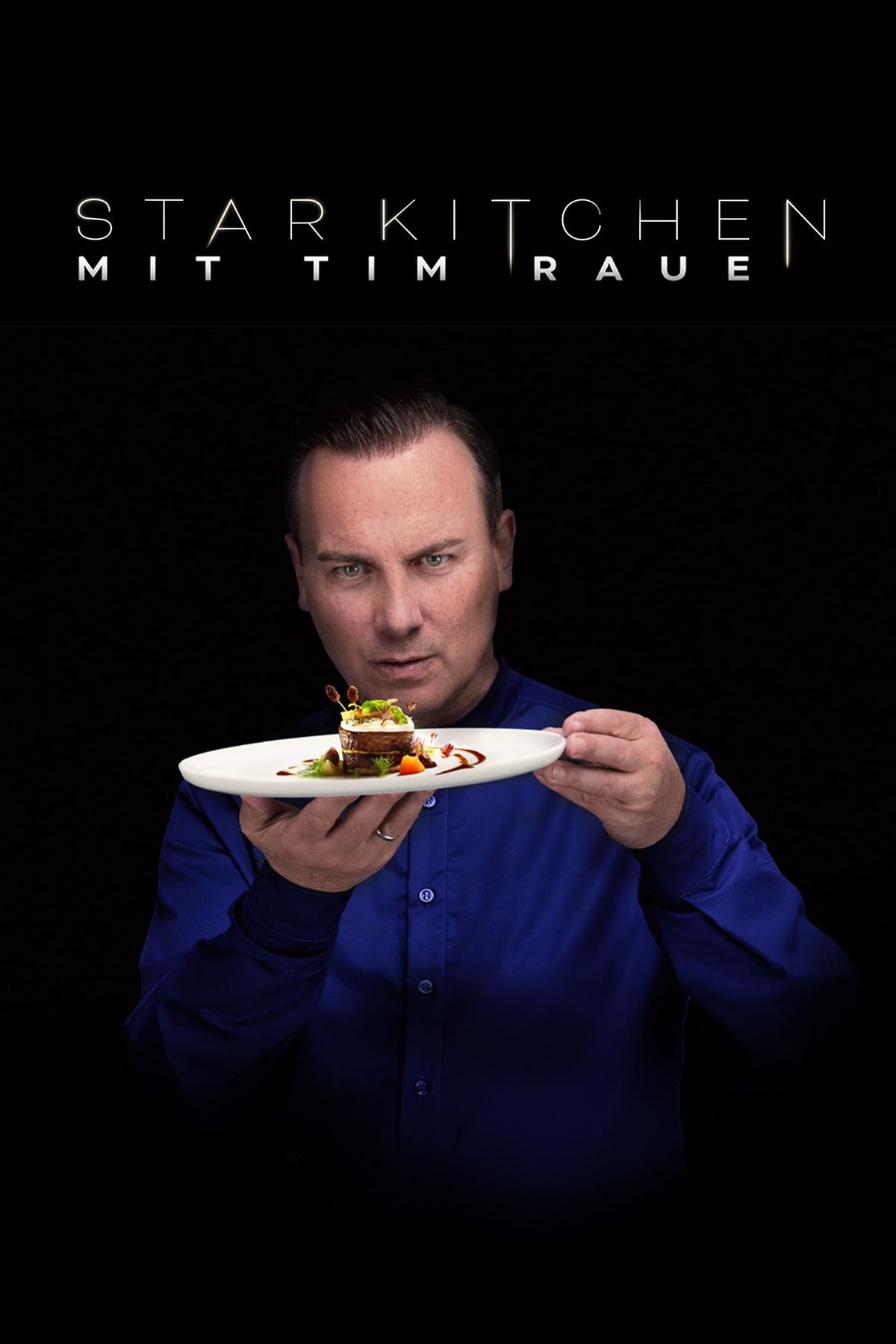 STAR KITCHEN mit Tim Raue Serien-Information und Trailer | KinoCheck